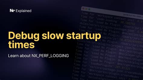 Debug Slow Startup Times With Nxperflogging Youtube