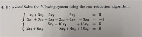 Solved 4 15 Points Solve The Following System Using The