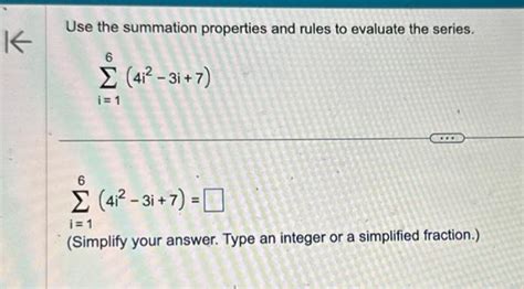 Solved Use The Summation Properties And Rules To Evaluate Chegg Com