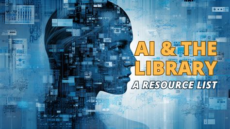 Ai And The Library A Resource List