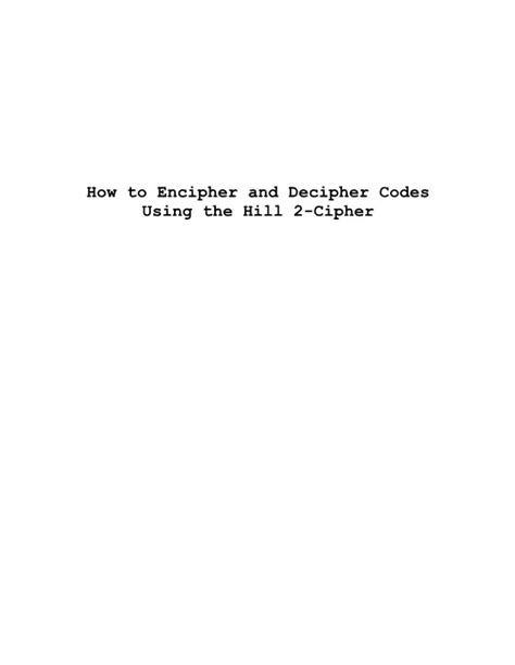 How To Encipher And Decipher Codes Using The Hill 2 Cipher Docslib