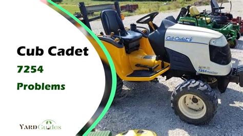 Cub Cadet 7254 Problems 6 Common Issues And Easy Fixes