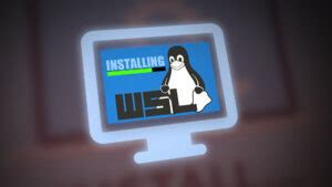 How To Install WSL On Windows