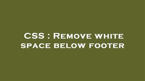 Css Remove White Space Below Footer Youtube