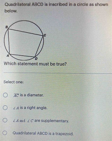 Solved Quadrilateral Abcd Is Inscribed In A Circle As Shown Below