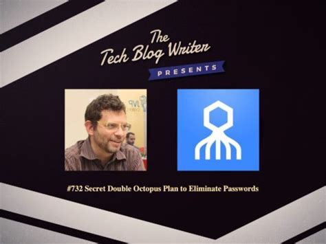 Secret Double Octopus Plan To Eliminate Passwords