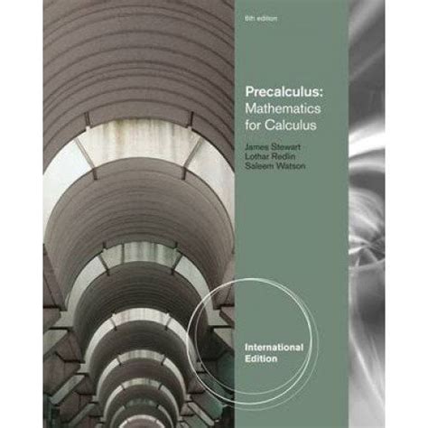 Pre Owned Precalculus Mathematics For Calculus By James Stewart Lothar Redlin Saleem Watson