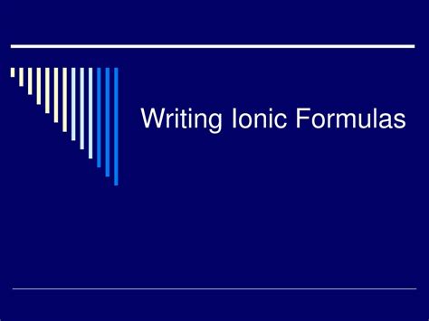 PPT Writing Ionic Formulas PowerPoint Presentation Free Download ID