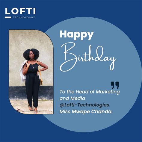 Lofti Technologies On Linkedin Happybirthday Headofmarketing