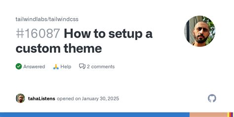 How To Setup A Custom Theme · Tailwindlabs Tailwindcss · Discussion 16087 · Github