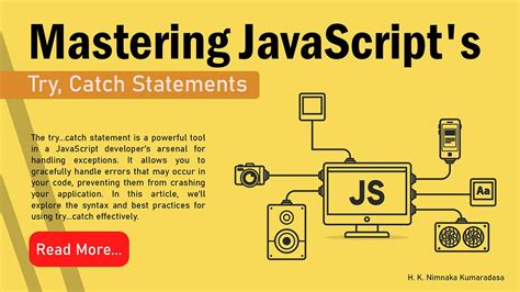 mastering javascript s try…catch statement by h k nimnaka yasith
