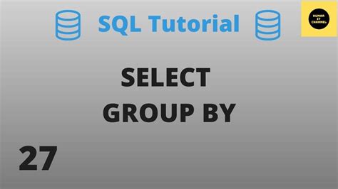 Groupby With Select Command Sql Basics Tutorial Part 27 Youtube