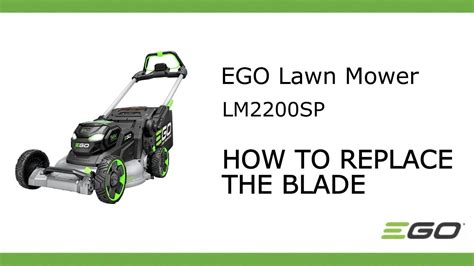 Ego Lm2200sp How To Replace The Blade Youtube