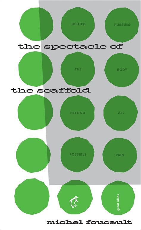 Great Ideas The Spectacle Of Scaffold Foucault Michel 9780141036649 Books Amazonca Great Ideas The Spectacle Of Scaffold Foucault Michel 9780141036649 Books Amazonca