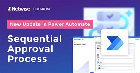 power automate update sequential approval process netwise 7 time dynamics 365 partner of