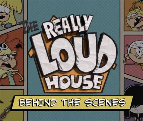 The Really Loud House Behind The Scenes 2022
