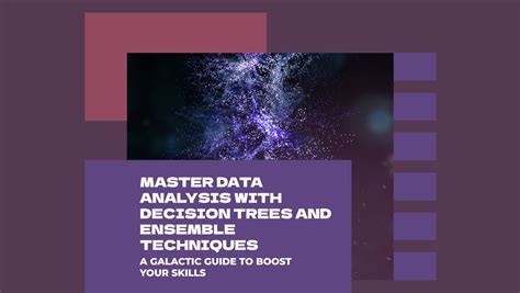 Decision Trees And Ensemble Techniques A Galactic Guide To Data Analysis