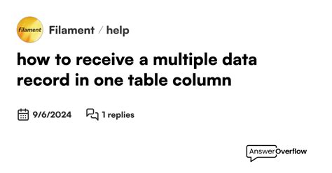 How To Receive A Multiple Data Record In One Table Column Filament