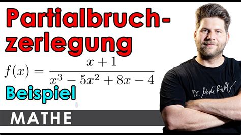 Partialbruchzerlegung Beispiel Einfach Erklärt Gebrochenrationale