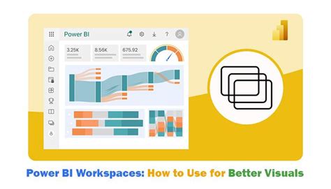 Power Bi Workspaces How To Use For Better Visuals Chartexpo