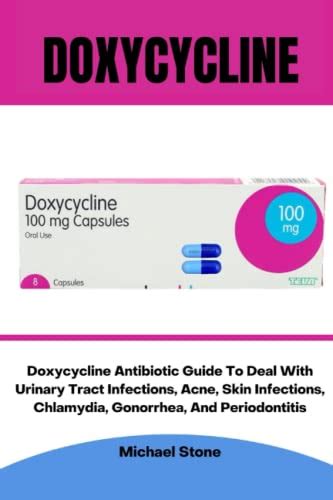 Doxycycline Doxycycline Antibiotic Guide To Deal With Urinary Tract