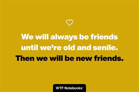 21 Funny And Sassy Quotes About Friendship Wtf Notebooks