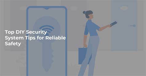 Top Diy Security System Tips For Reliable Safety