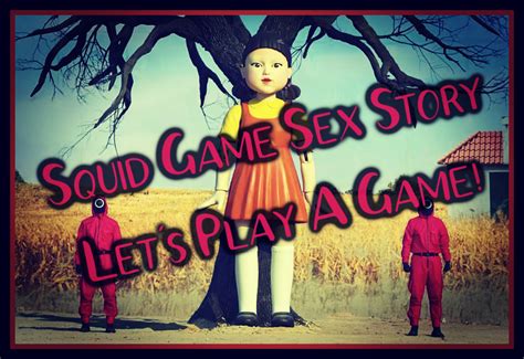 Squid Game Sex Story Red Light Green Light Pt