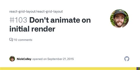 Dont Animate On Initial Render · Issue 103 · React Grid Layoutreact Grid Layout · Github