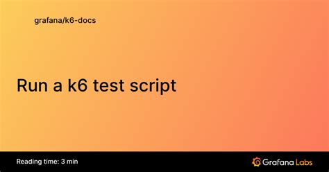 Run A K6 Test Script Grafana K6 Documentation