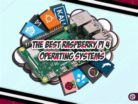 13 best raspberry pi os for any project [updated 2024]