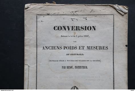 Documents Historiques 1837 Conversion Des Anciens Poids Et Mesures Par Renou Instituteur