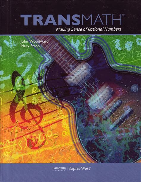 Transmath Making Sense Of Rational Numbers Grades 6 8 John Woodward