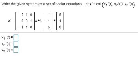 Solved Write The Given System As A Set Of Scalar Solutioninn