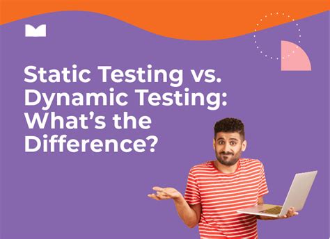 Static Testing Vs Dynamic Testing Monetate