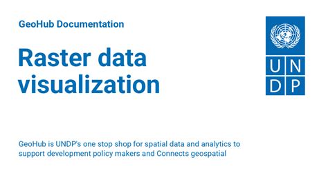 Raster Data Visualization Geohub Documentation