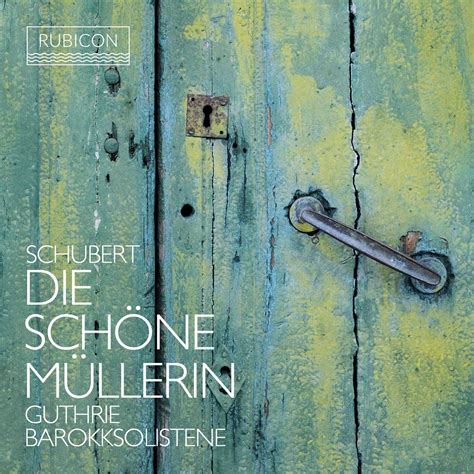 Schubert Die Schöne Mullerin Album Of Thomas Guthrie