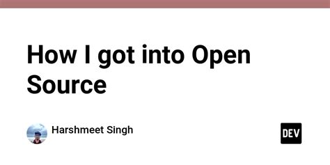 How I Got Into Open Source Dev Community