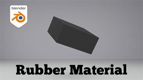 Quickly Make A Rubber Material In Blender Blender Tutorial Youtube