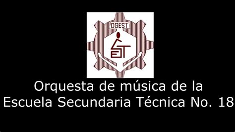 España Cañi Por La Orquesta De La Secundaria Tecnica 18 En Mexicali