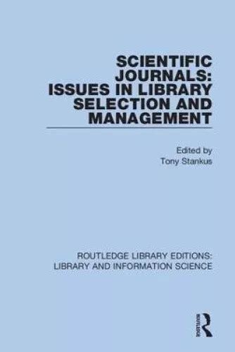 Scientific Journals Issues In Library Selection And Management Routledge Eur 57 38 Picclick Fr