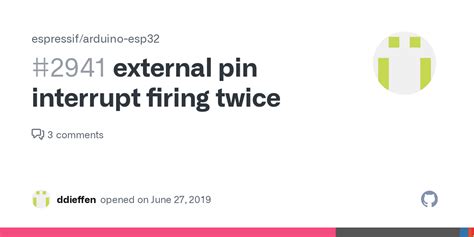 external pin interrupt firing twice · issue 2941 · espressif arduino