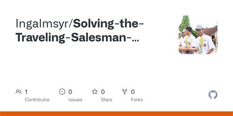 Github Lngalmsyrsolving The Traveling Salesman Problem Using The