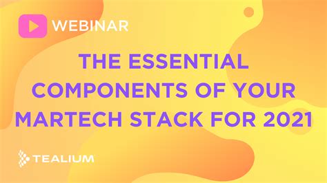 The Essential Components Of Your Martech Stack For 2021 Tealium