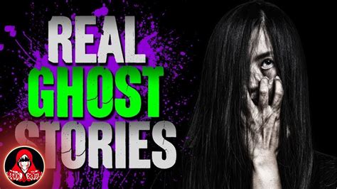 10 Real Ghost Stories Darkness Prevails Youtube