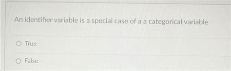 Solved An Identifier Variable Is A Special Case Of A