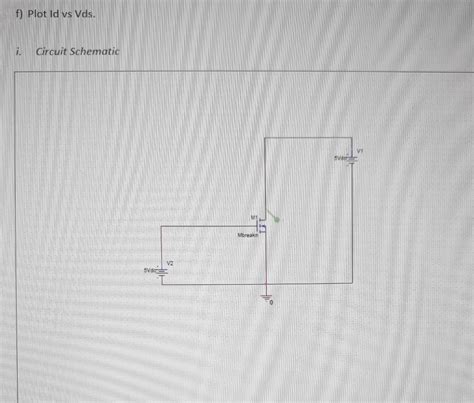 Solved F Plot Id Vs Vds I Circuit Schematic 1 Based