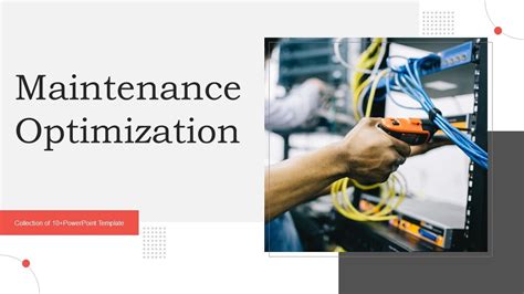Maintenance Optimization Powerpoint Ppt Template Bundles Ppt Sample