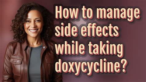 How To Manage Side Effects While Taking Doxycycline Youtube