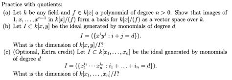 Practice With Quotients A Let K Be Any Field And